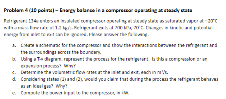 Solved Problem 4 (10 ﻿points) - ﻿Energy balance in a | Chegg.com