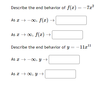 Solved Describe the end behavior of f(x)=-7x2As x→-∞,f(x)→As | Chegg.com