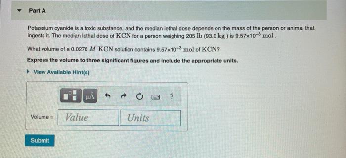 Solved Part A Potassium cyanide is a toxic substance, and | Chegg.com