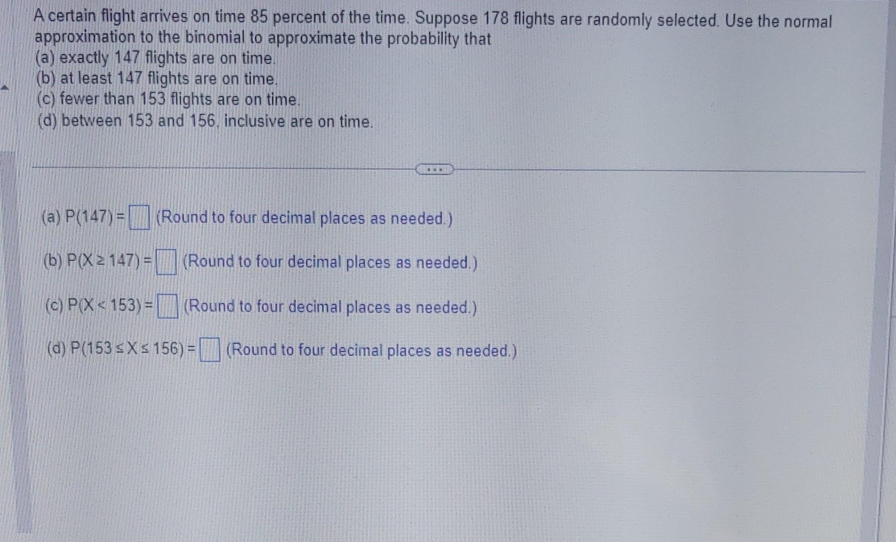Solved A certain flight arrives on time 85 percent of the | Chegg.com