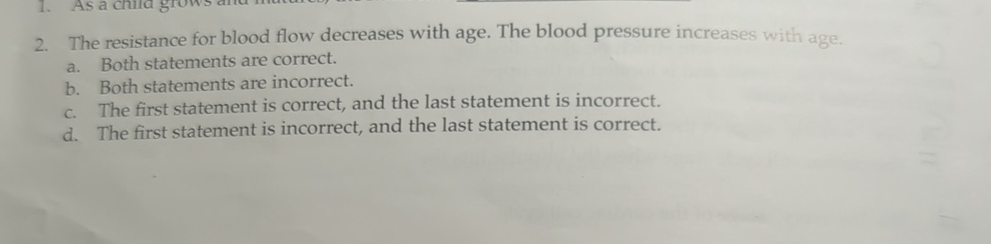 Solved The resistance for blood flow decreases with age. The | Chegg.com