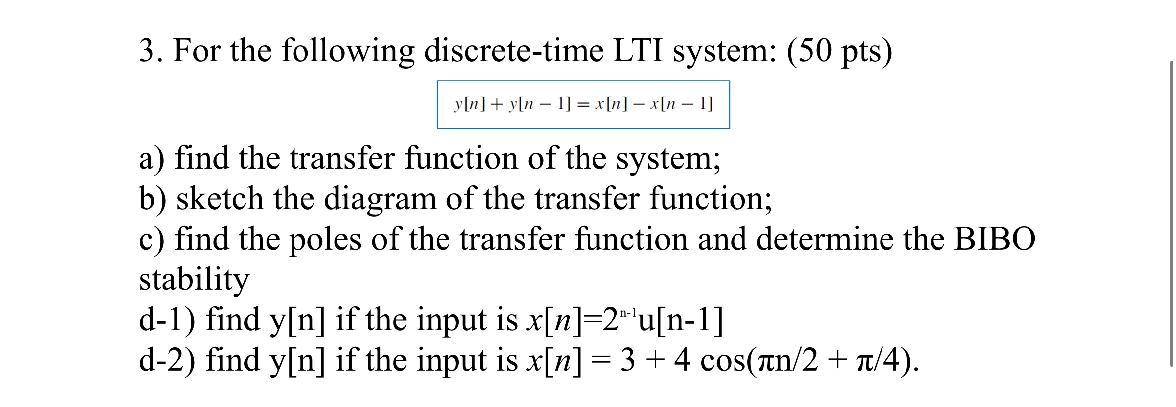Solved For the following discrete-time LTI system: | Chegg.com