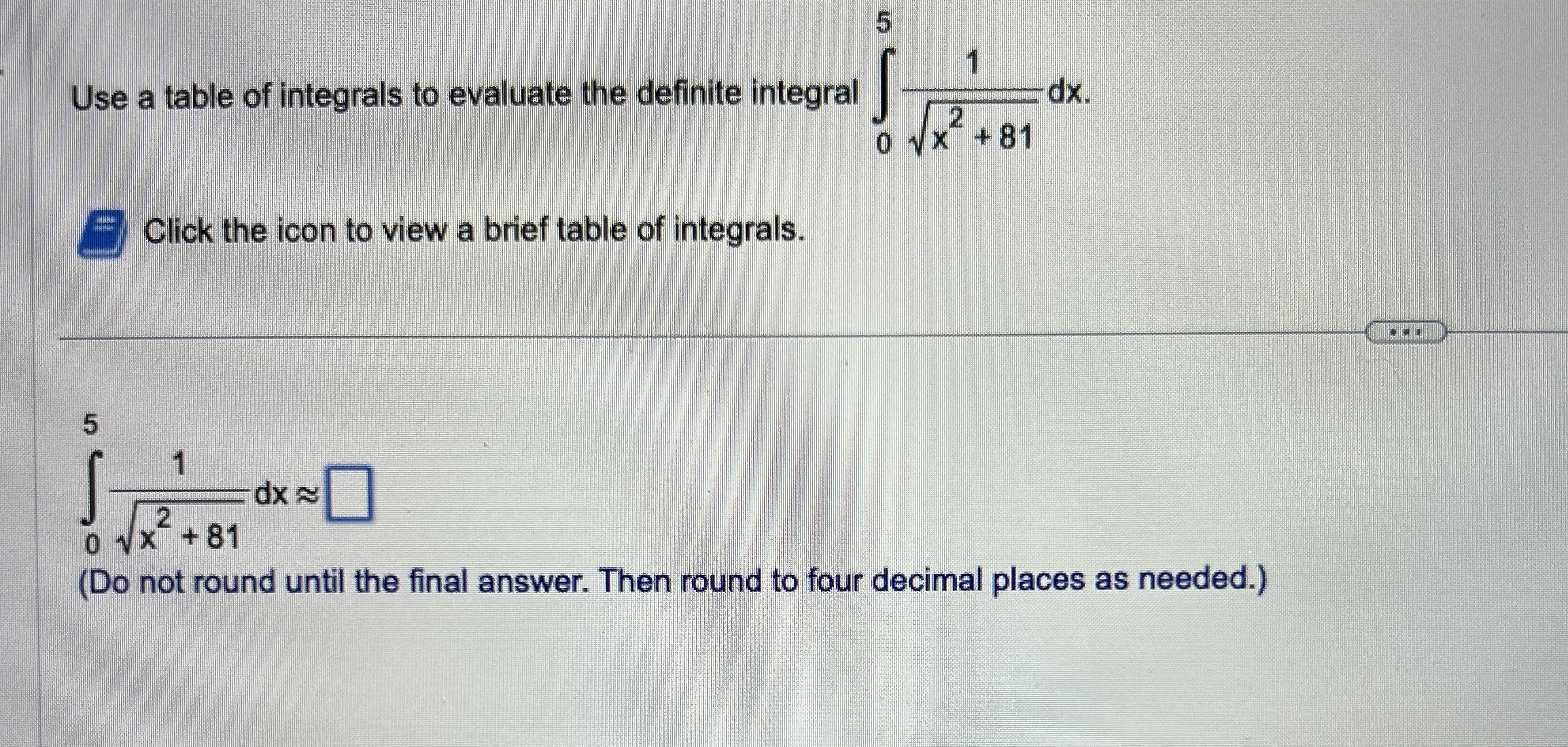 Solved Use a table of integrals to evaluate the definite | Chegg.com