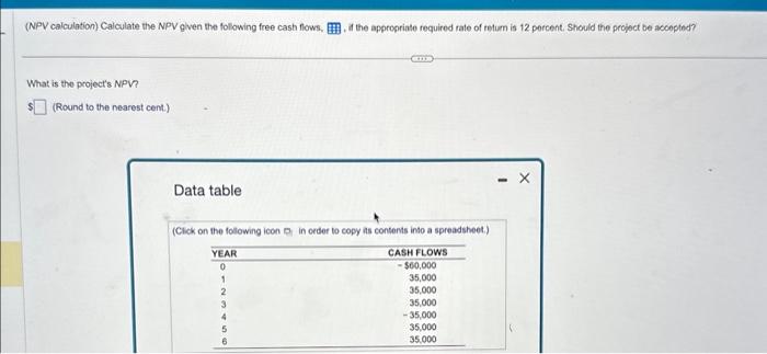 Solved (NPV calculation) Calculate the NPV given the | Chegg.com