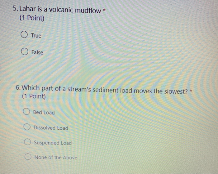 Solved * 5. Lahar is a volcanic mudflow (1 Point) O True | Chegg.com