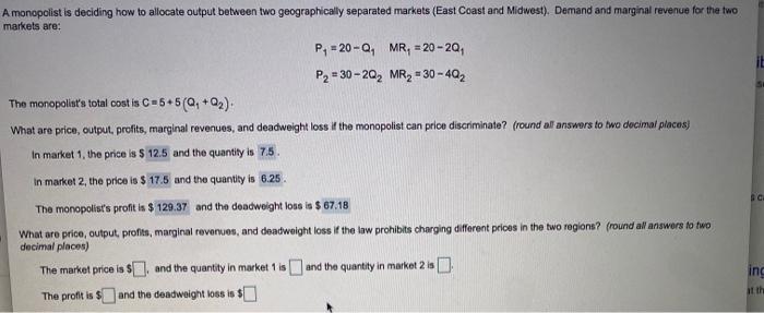 Solved A monopolist is deciding how to allocate output | Chegg.com