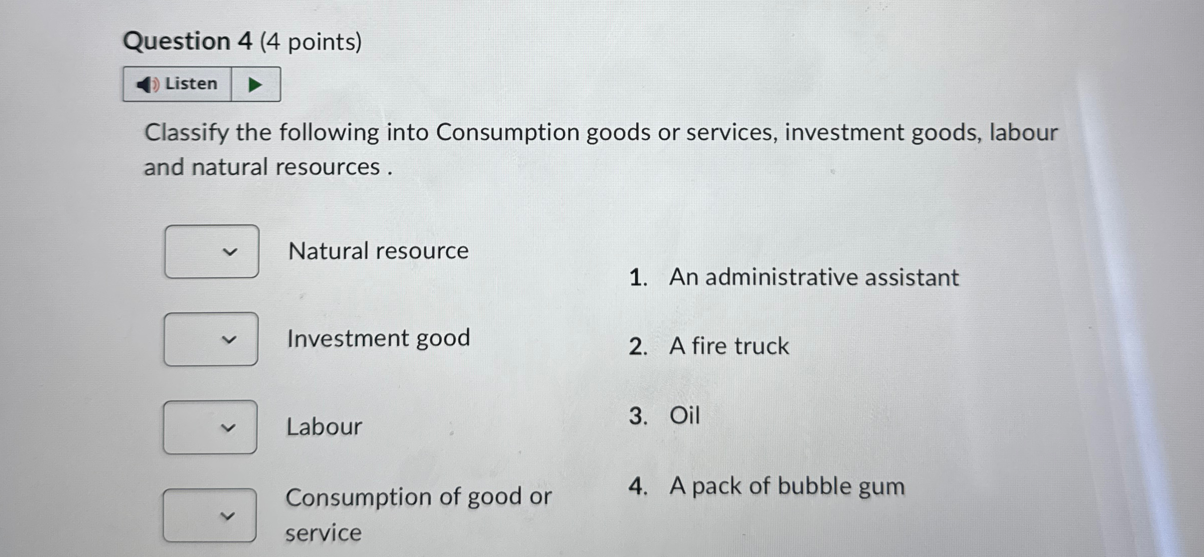 Solved Question 4 (4 ﻿points)Classify the following into | Chegg.com