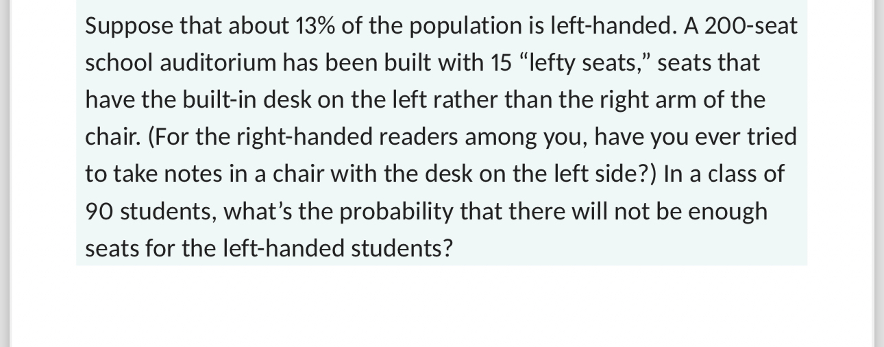Solved Suppose that about 13% ﻿of the population is | Chegg.com