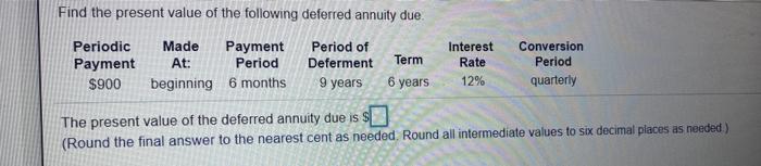 Solved Find the present value of the following deferred | Chegg.com