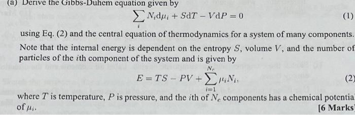 Solved (b) The Gibbs-Duhem equation should apply to each | Chegg.com