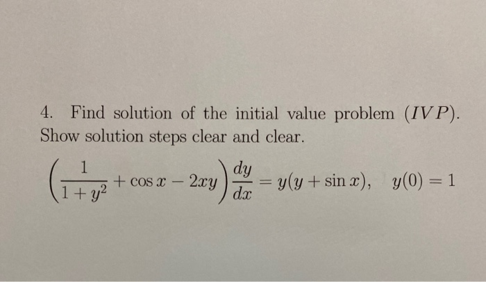 Solved 4. Find solution of the initial value problem (IVP). | Chegg.com