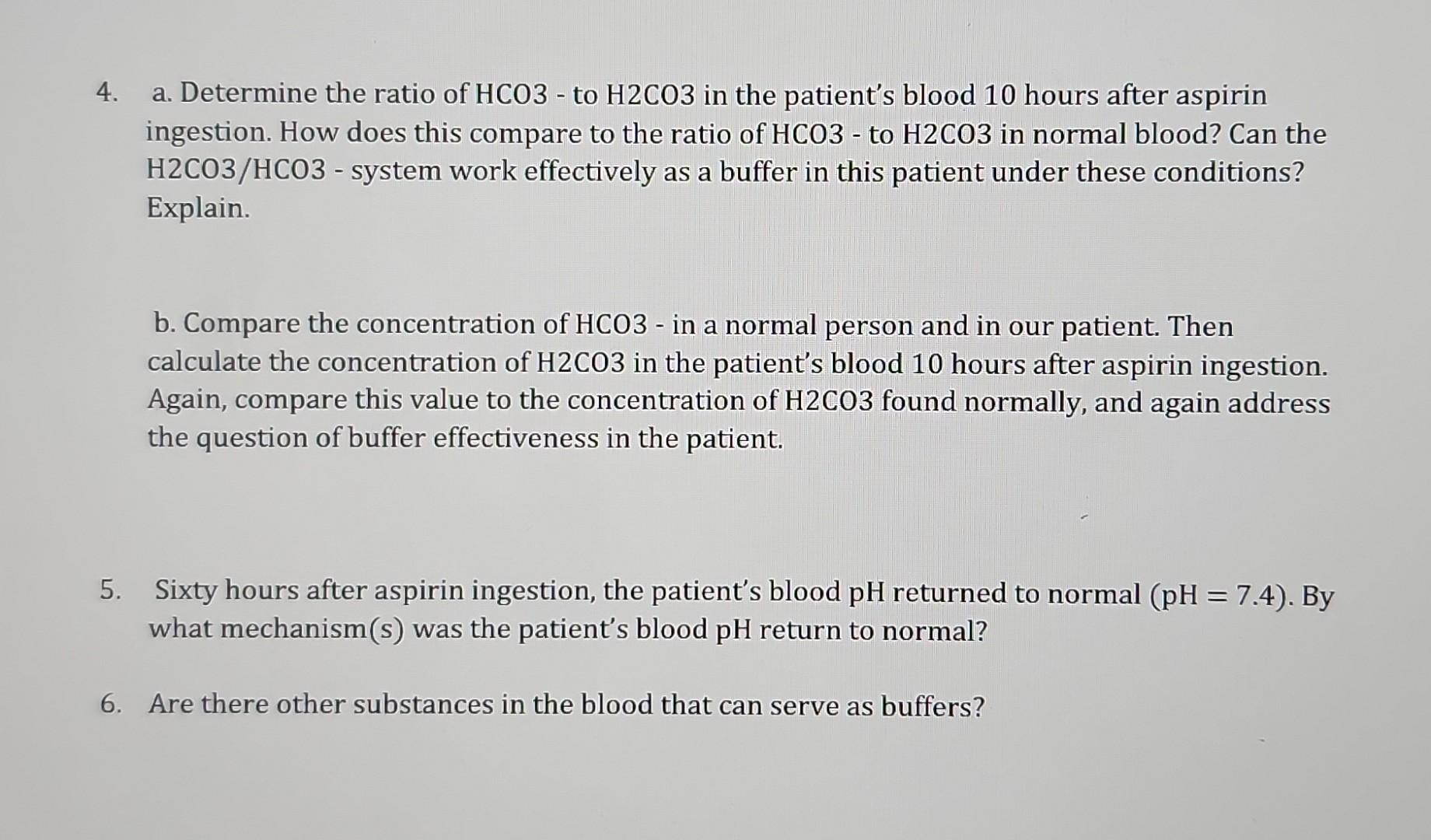 Solved 4. a. Determine the ratio of HCO3 - to H2CO3 in the | Chegg.com