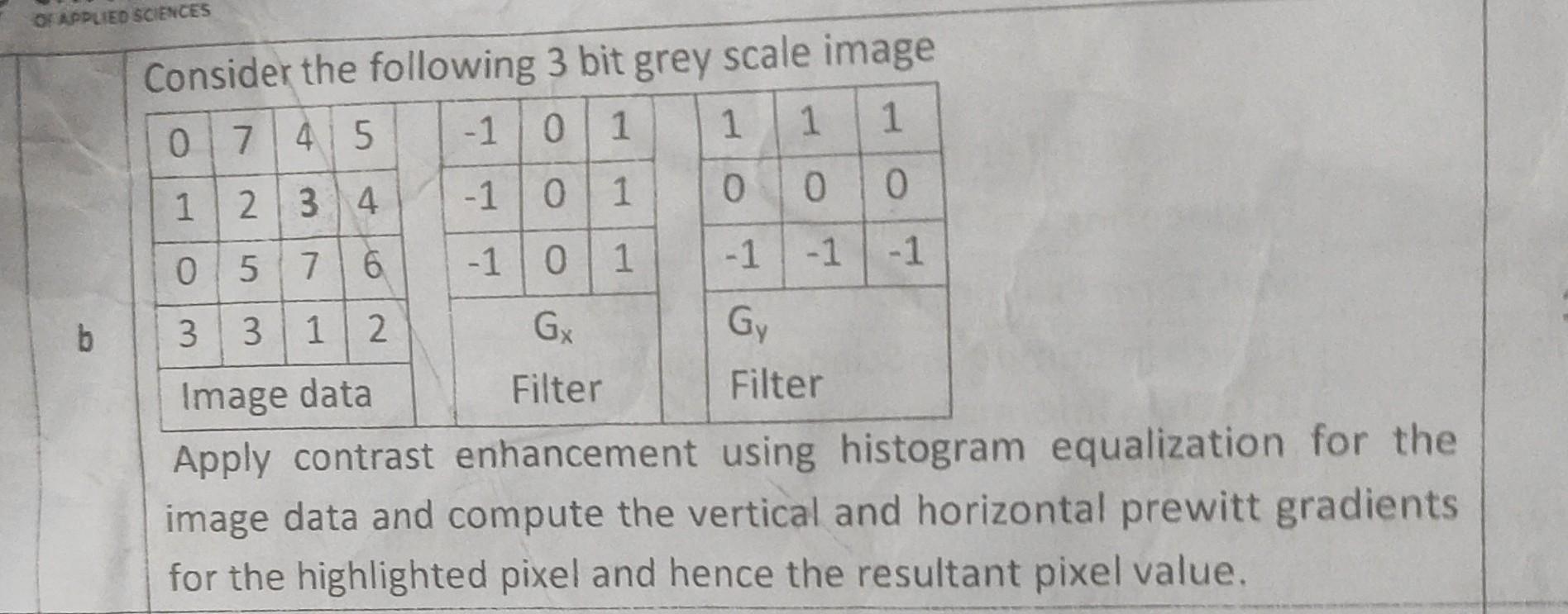 Solved b Consider the following 3 bit grey scale image given | Chegg.com