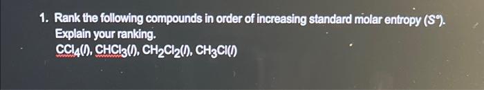 Solved 1. Rank the following compounds in order of | Chegg.com