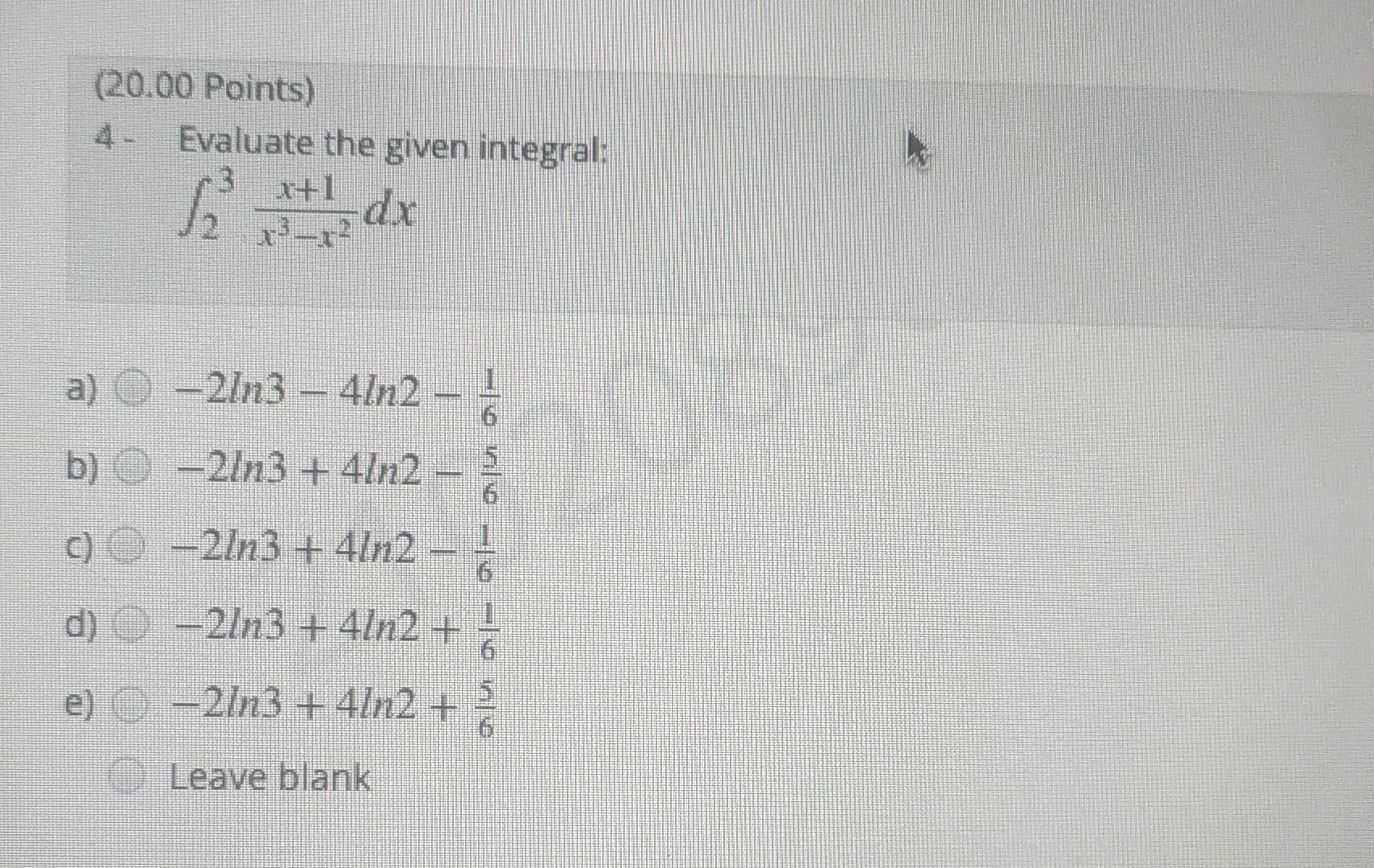 Solved - Evaluate the given integral: ∫23x3−x2x+1dx | Chegg.com