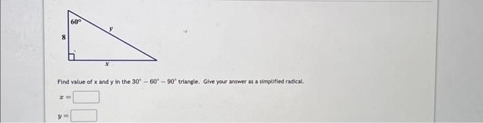 Solved Find value of x and y in the 30∘−60∘−90∘ triangle. | Chegg.com