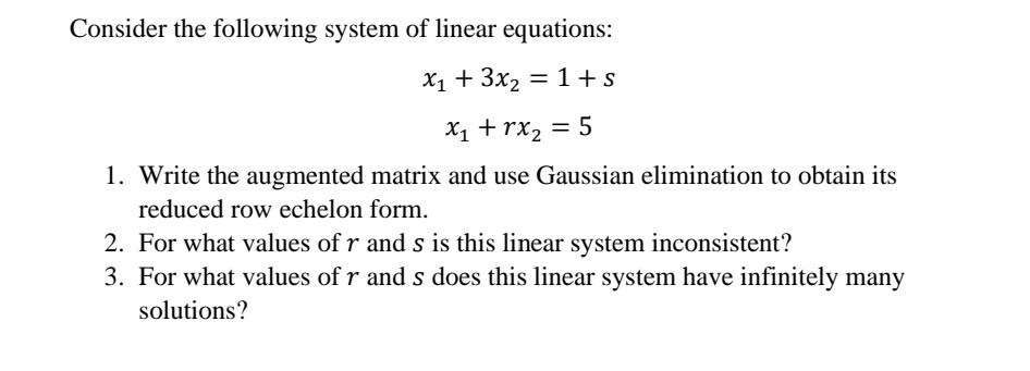 Solved Consider the following system of linear equations: | Chegg.com