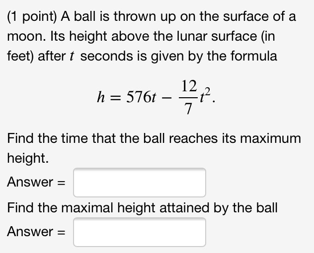 Solved (1 point) A ball is thrown up on the surface of a | Chegg.com