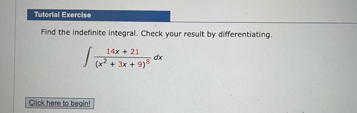 Solved Find the indefinite integral. Check your result by | Chegg.com