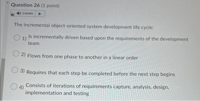 Solved The incremental object-oriented system development | Chegg.com