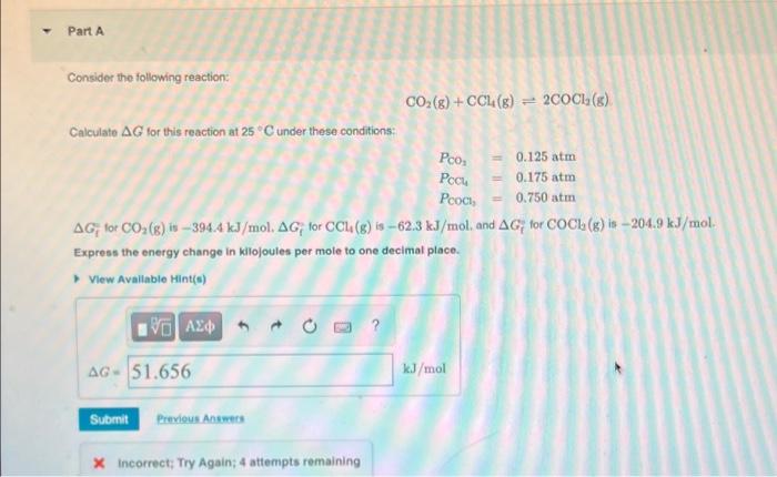 Solved Consider the following reaction: CO2( g)+CCl4( | Chegg.com