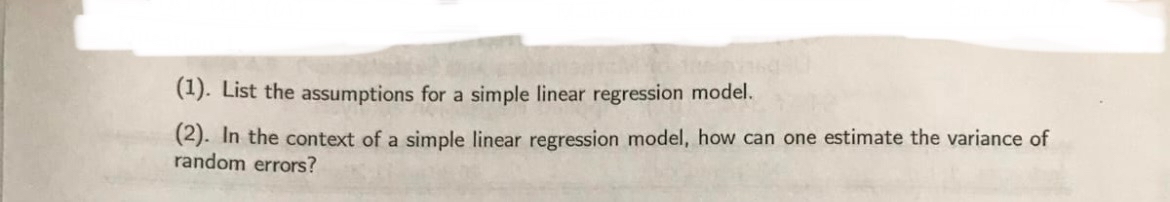 Solved (1). ﻿List the assumptions for a simple linear | Chegg.com