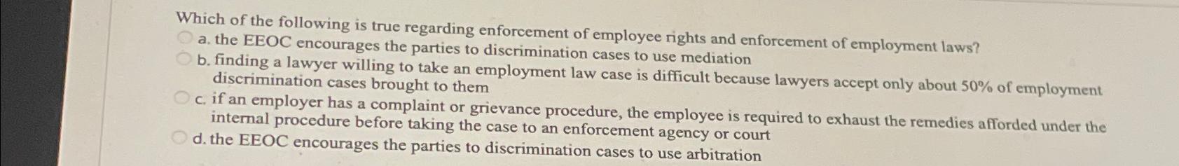 Solved Which of the following is true regarding enforcement | Chegg.com