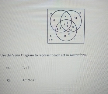 Solved Use the Venn Diagram to represent each set in roster | Chegg.com