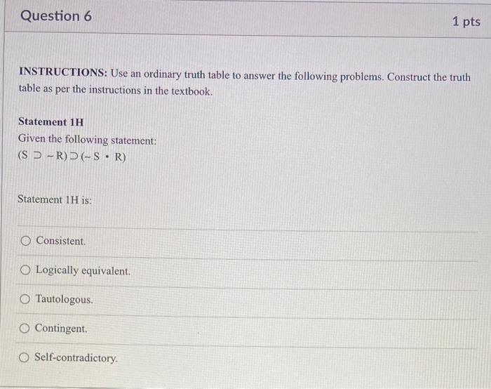 INSTRUCTIONS: Use an ordinary truth table to answer | Chegg.com