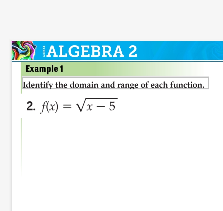 Solved ALGEBRA 2Example 1Identify the domain and range of | Chegg.com