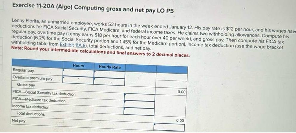 Solved Exercise 11-20A (Algo) ﻿Computing gross and net pay | Chegg.com
