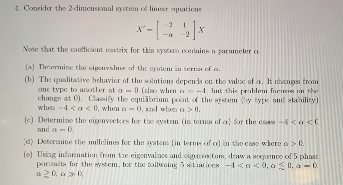 Solved 4. Consider the 2-dimensional system of linear | Chegg.com