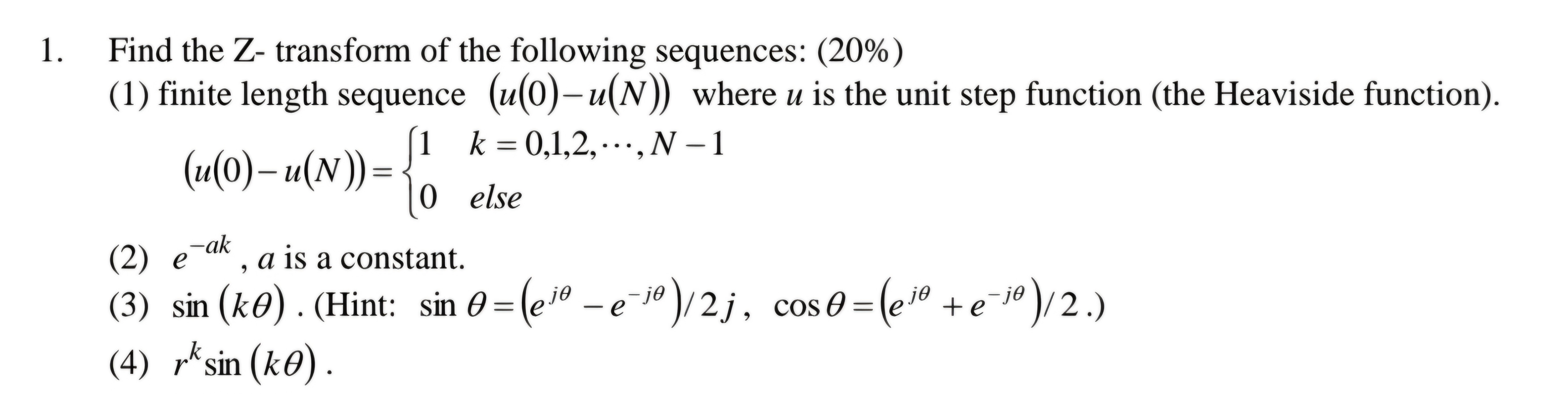 Solved Find the Z- ﻿transform of the following sequences: | Chegg.com