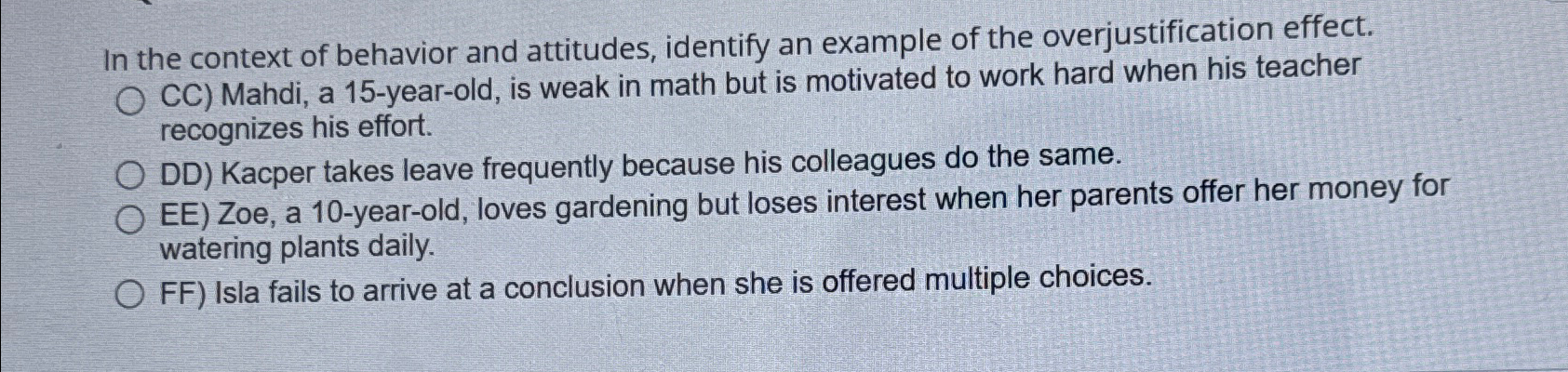 Solved In the context of behavior and attitudes, identify an | Chegg.com