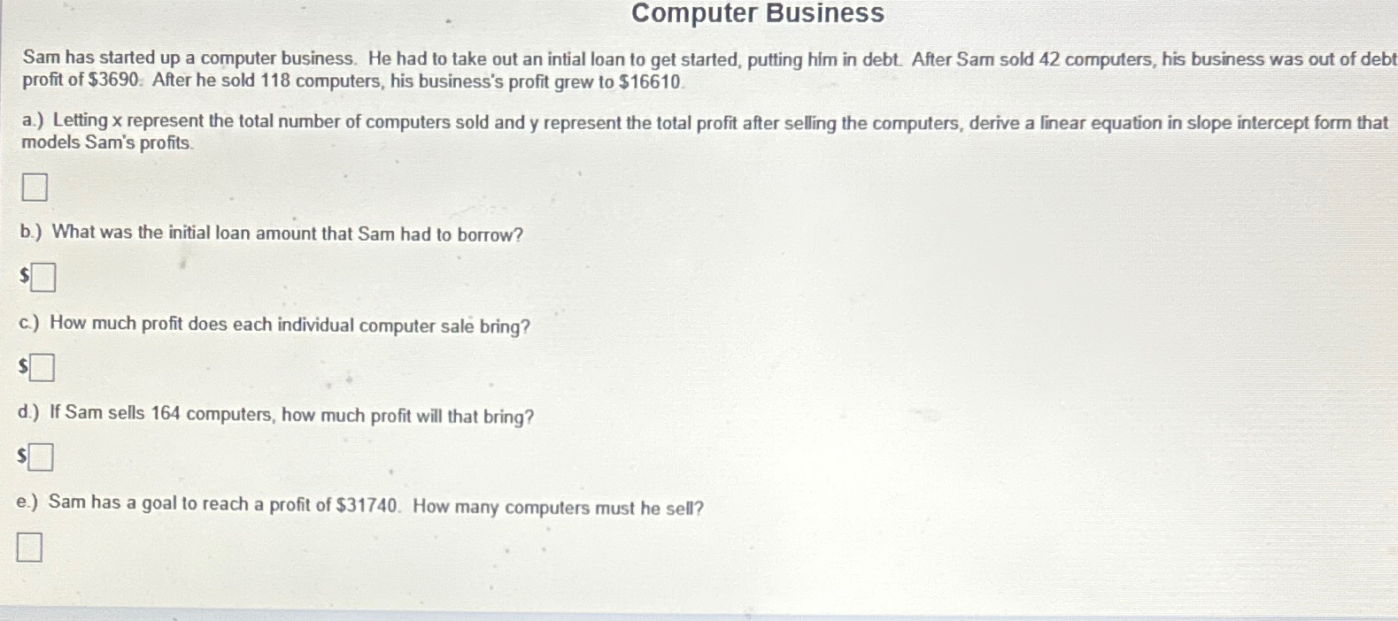 Solved Computer BusinessSam has started up a computer | Chegg.com