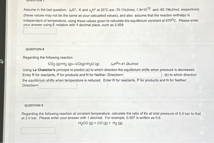Solved Assume in the last question, ΔrG∘,K and ΔrH∘ at 25∘C | Chegg.com