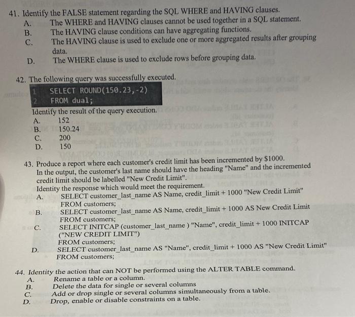 Solved 41. Identify the FALSE statement regarding the SQL | Chegg.com