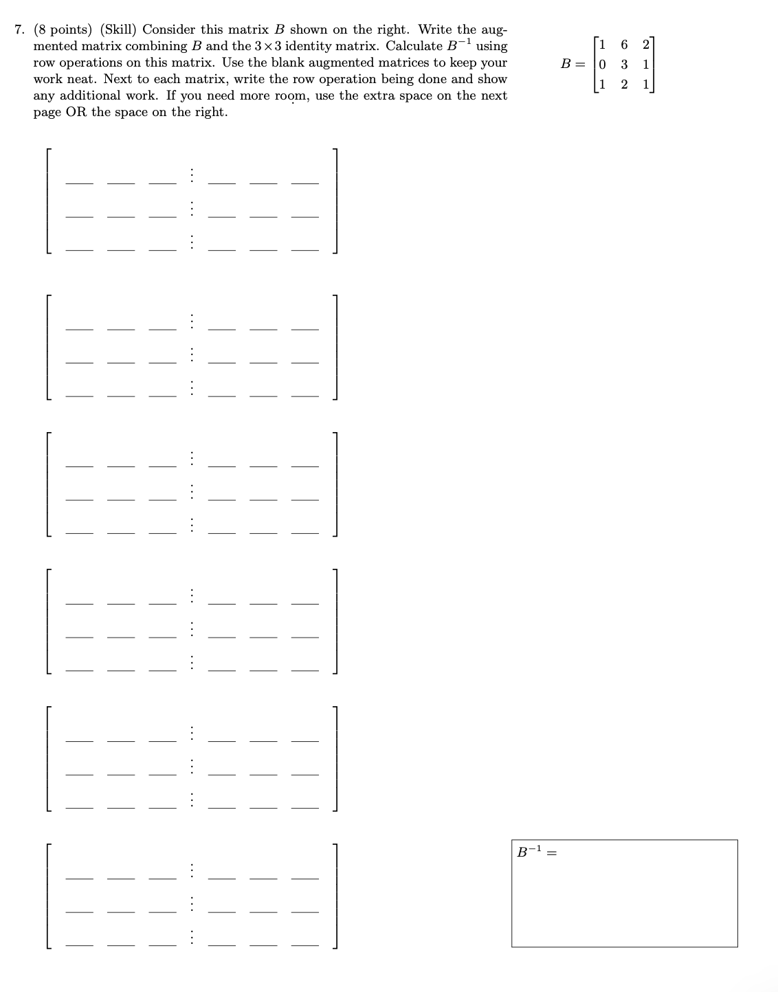 Solved (8 points) (Skill) Consider this matrix B shown on | Chegg.com Solved (8 points) (Skill) Consider this matrix B shown on | Chegg.com