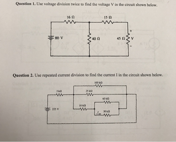 Solved Question 1. Use voltage division twice to find the | Chegg.com