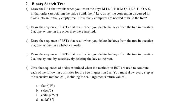 Solved 2. Binary Search Tree a) Draw the BST that results | Chegg.com
