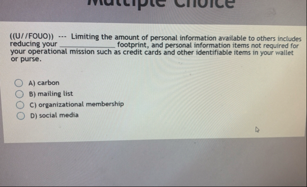 Solved ((U//FOUO)) --- ﻿Limiting the amount of personal | Chegg.com