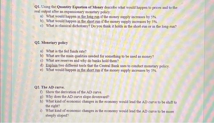 Solved Q1. Using the Quantity Equation of Money describe | Chegg.com
