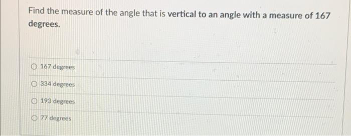 Solved Find the measure of the angle that is vertical to an | Chegg.com