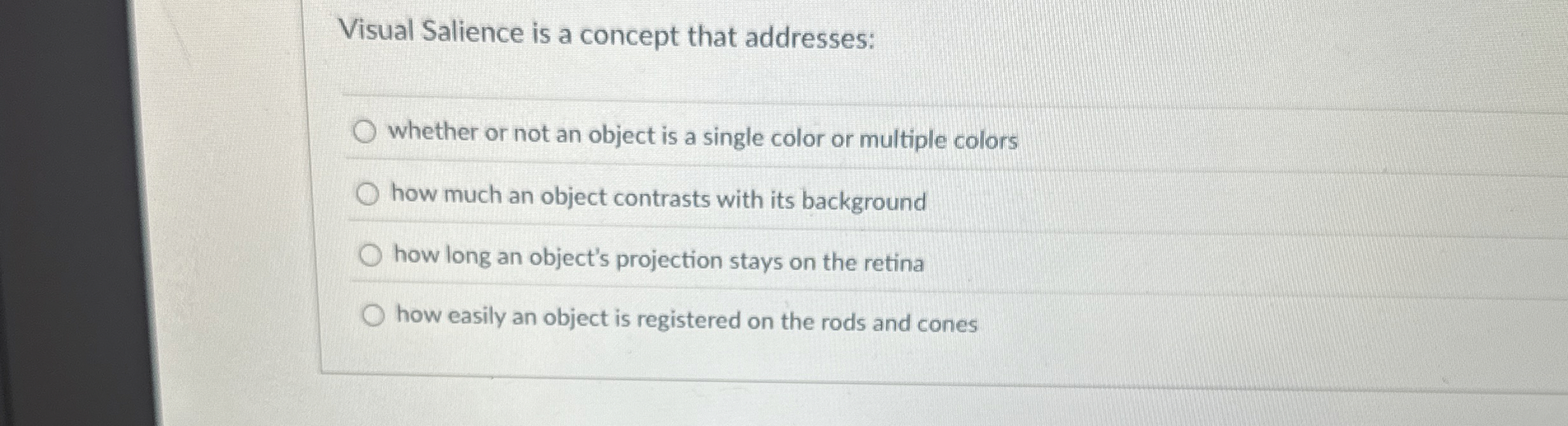 Solved Visual Salience is a concept that addresses:whether | Chegg.com