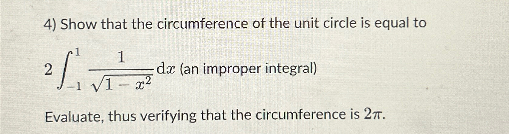 Solved Show that the circumference of the unit circle is | Chegg.com