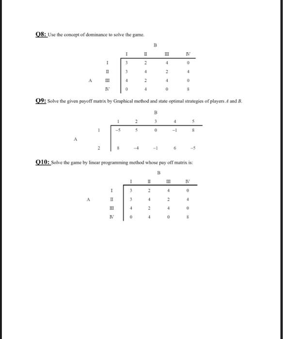 Q8: Use the concept of dominance to solve the game. | Chegg.com