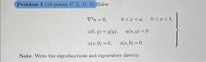 Solved Problem 5 (10 points; C. L. O. 5): Solve ∇2u=0,0 | Chegg.com