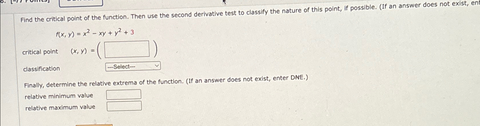 Solved Find the critical point of the function. Then use the | Chegg.com