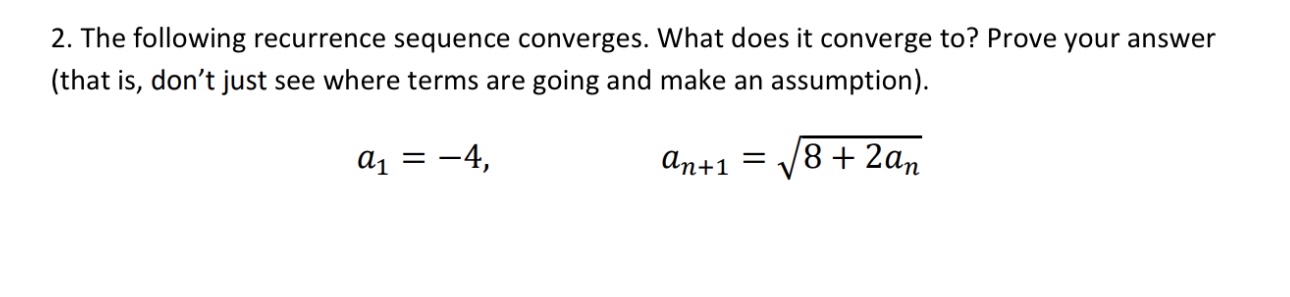 Solved The following recurrence sequence converges. What | Chegg.com