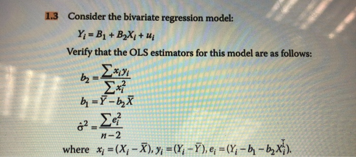 Solved Consider the bivariate regression model: 1.3 Y B1+ | Chegg.com